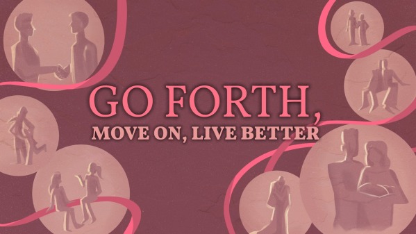 Go forth, move on ,live better - Logos Sermons