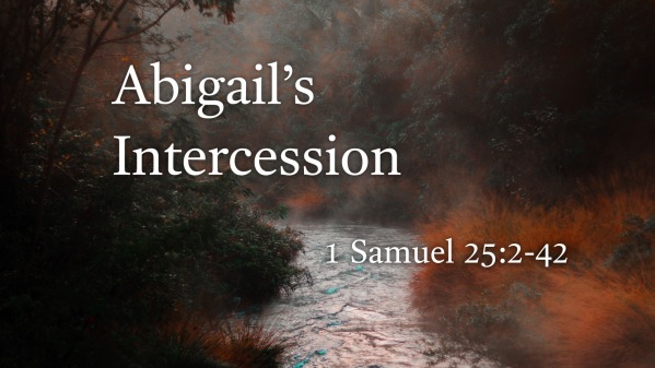 1 Samuel 25 - Logos Sermons