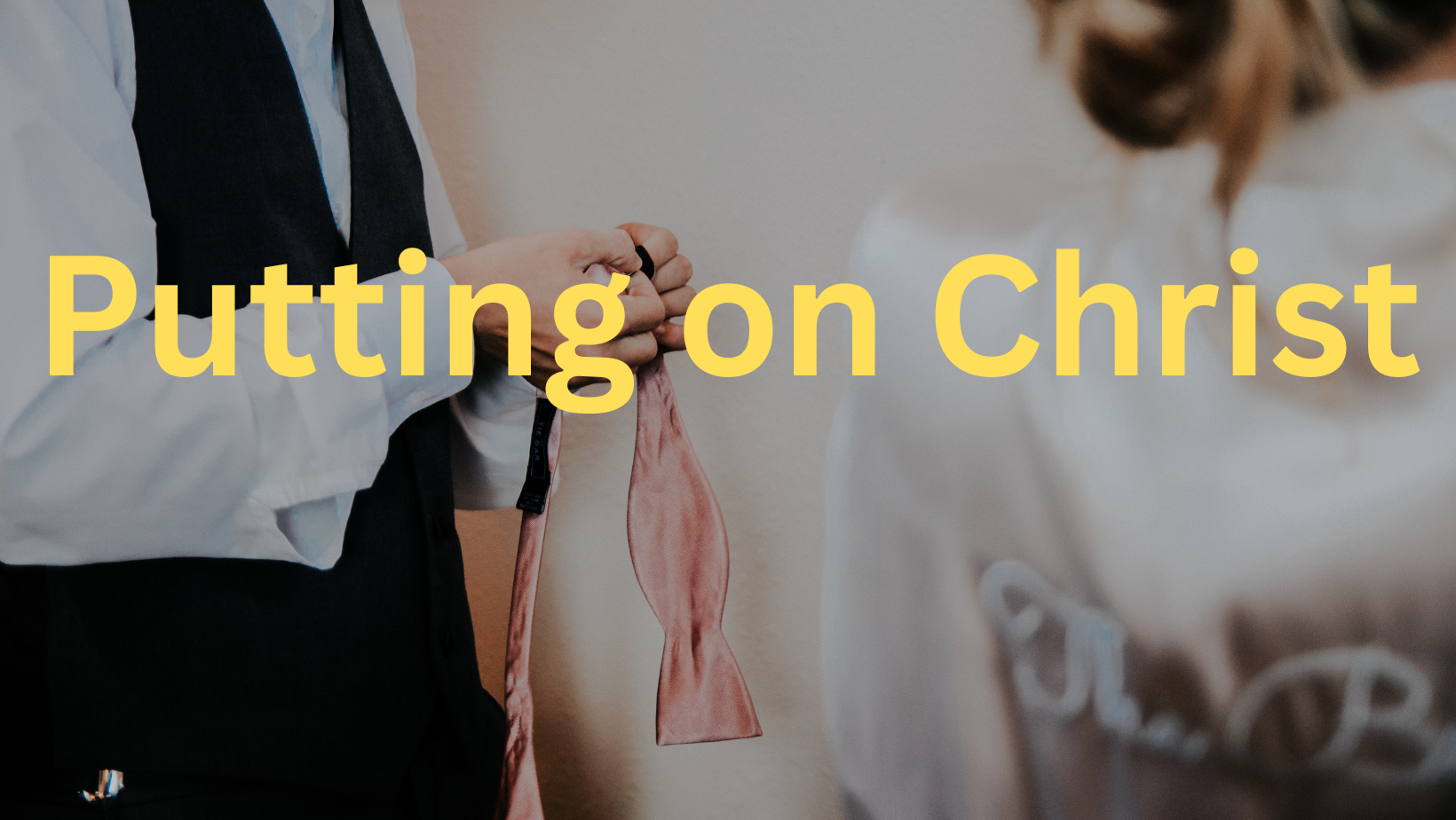 2023.01.08 Putting On Christ - Logos Sermons