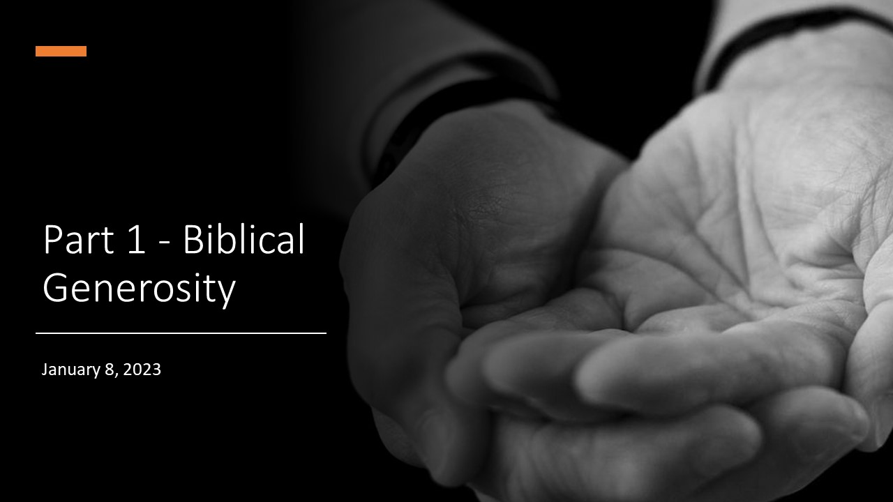 Part 1 - Biblical Generosity - Logos Sermons Part 1 - Biblical Generosity - Logos Sermons