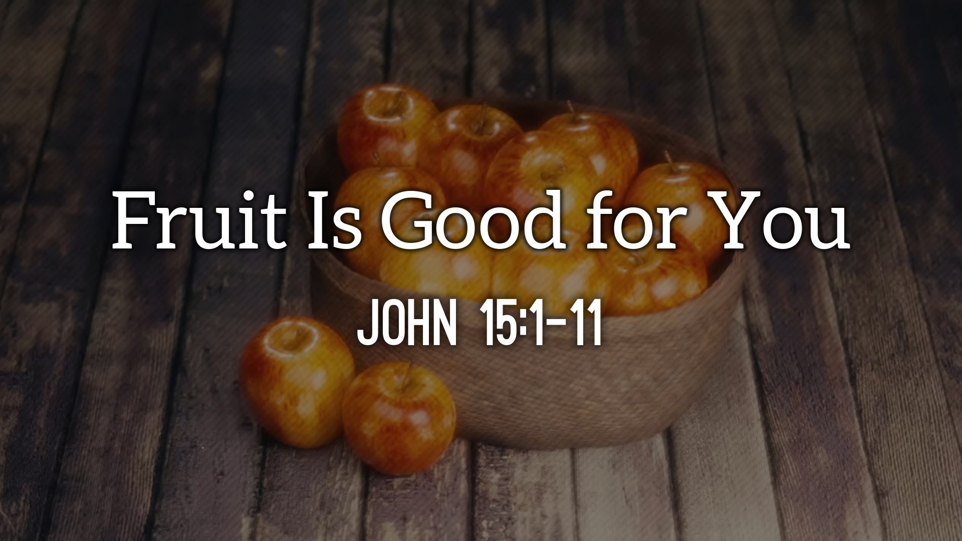 Fruit Is Good For You Jan 8th 2023 Logos Sermons