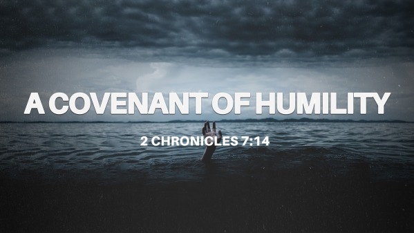 A Covenant Of Humility - Logos Sermons