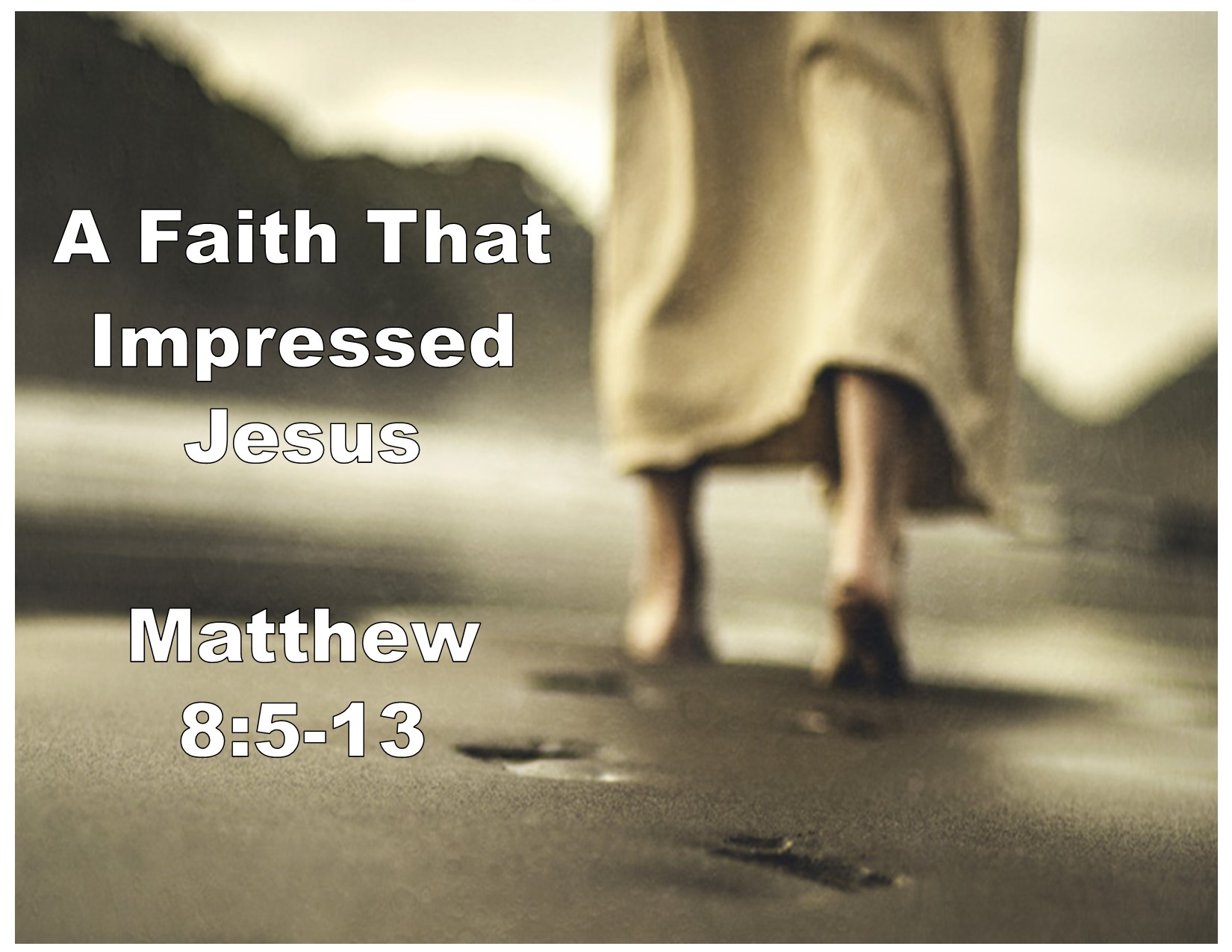 A Faith That Impressed Jesus - Logos Sermons