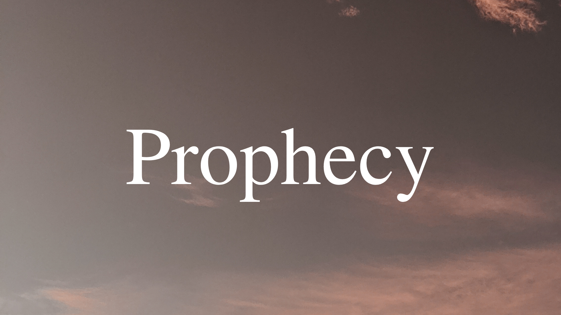 Prophecy - Logos Sermons