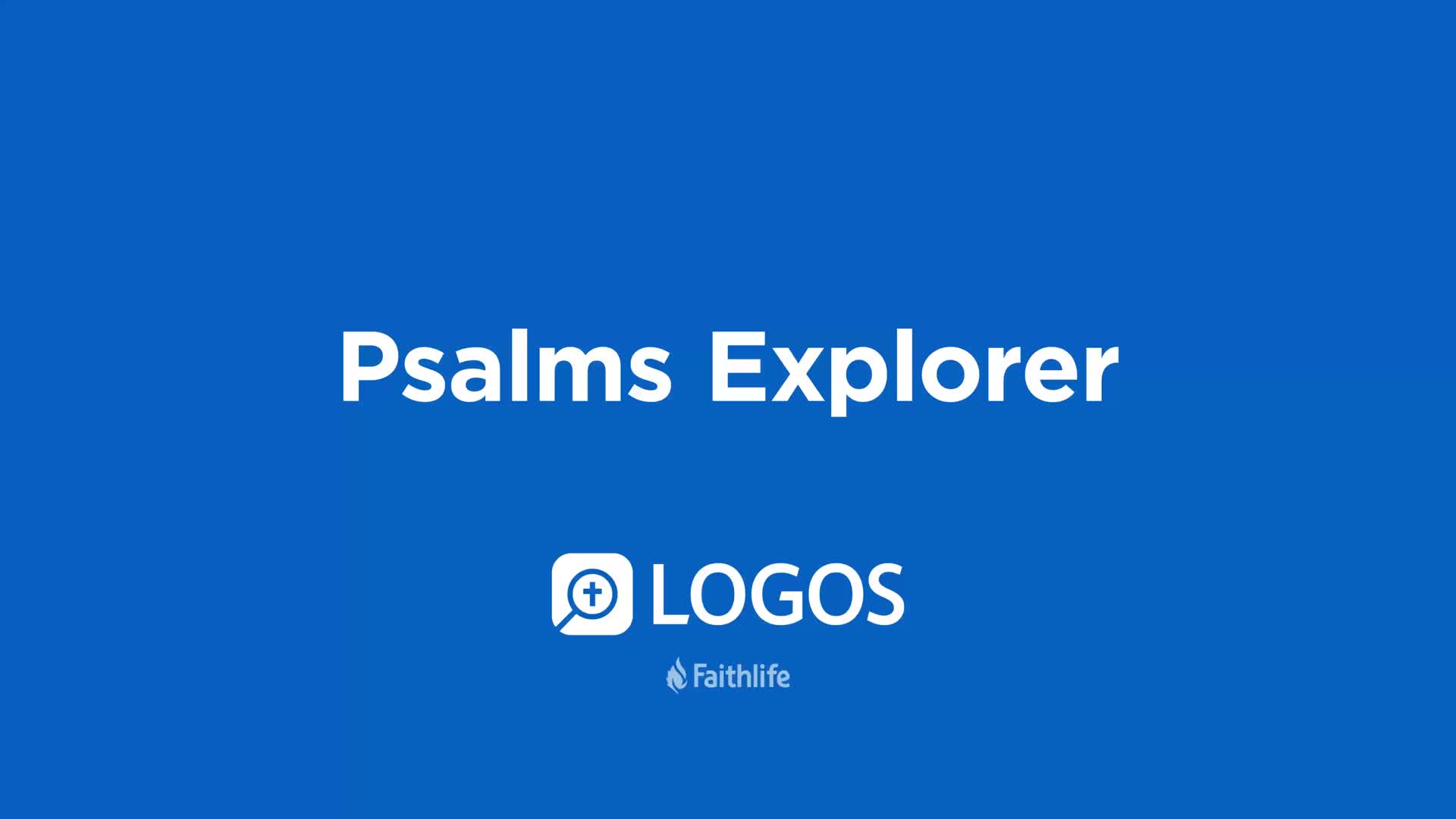 Psalms Explorer - Faithlife TV