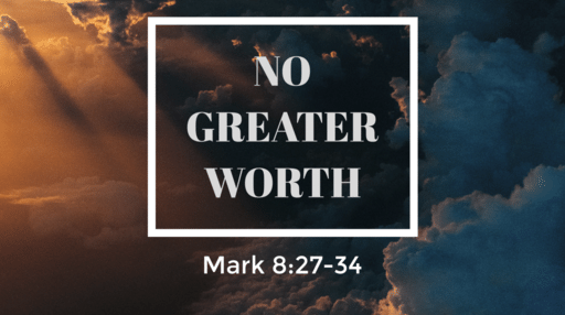No Greater Worth - Logos Sermons