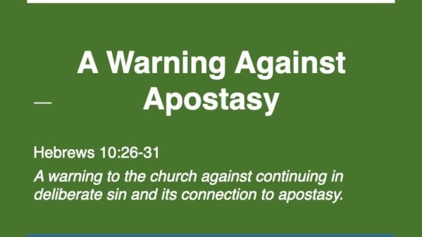 02/05/23- A Warning Against Apostasy Hebrews 10:26-31 - Logos Sermons