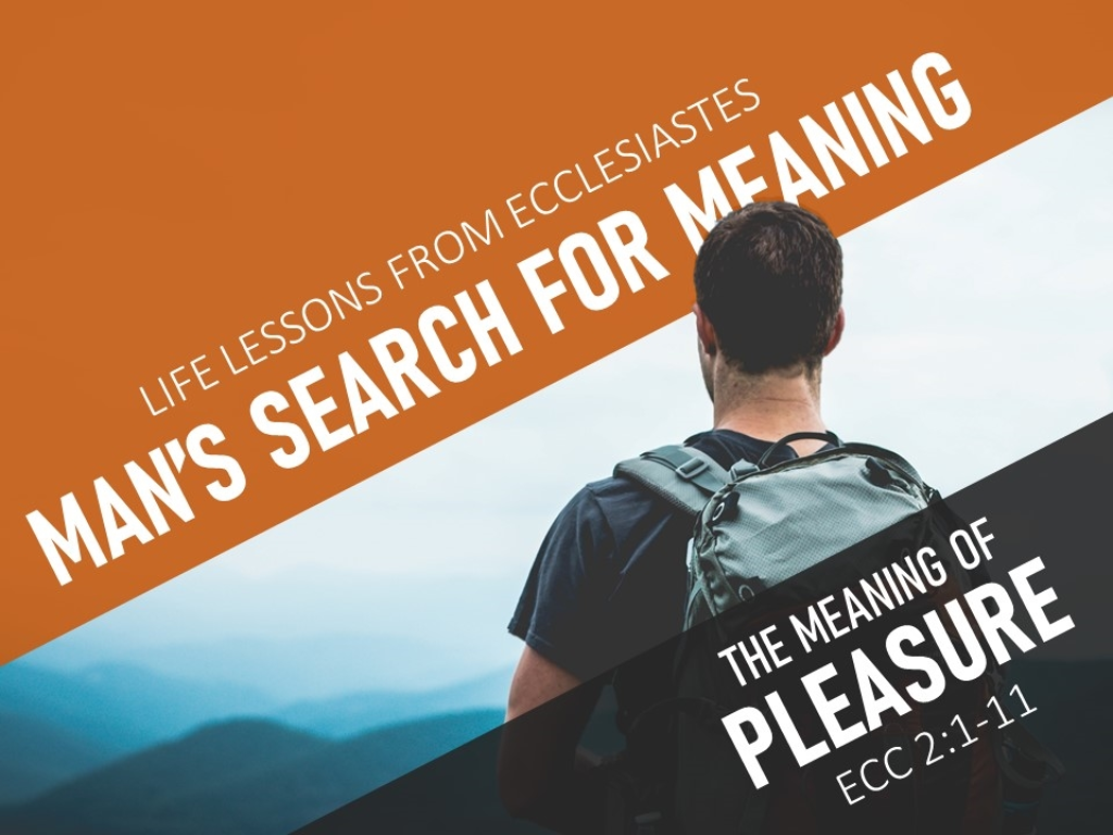 The Meaning Of Pleasure Logos Sermons