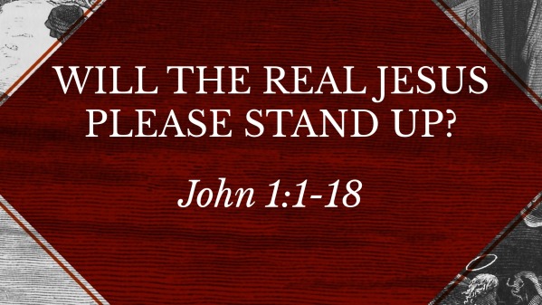 Will the Real Jesus Please Stand Up? - Logos Sermons