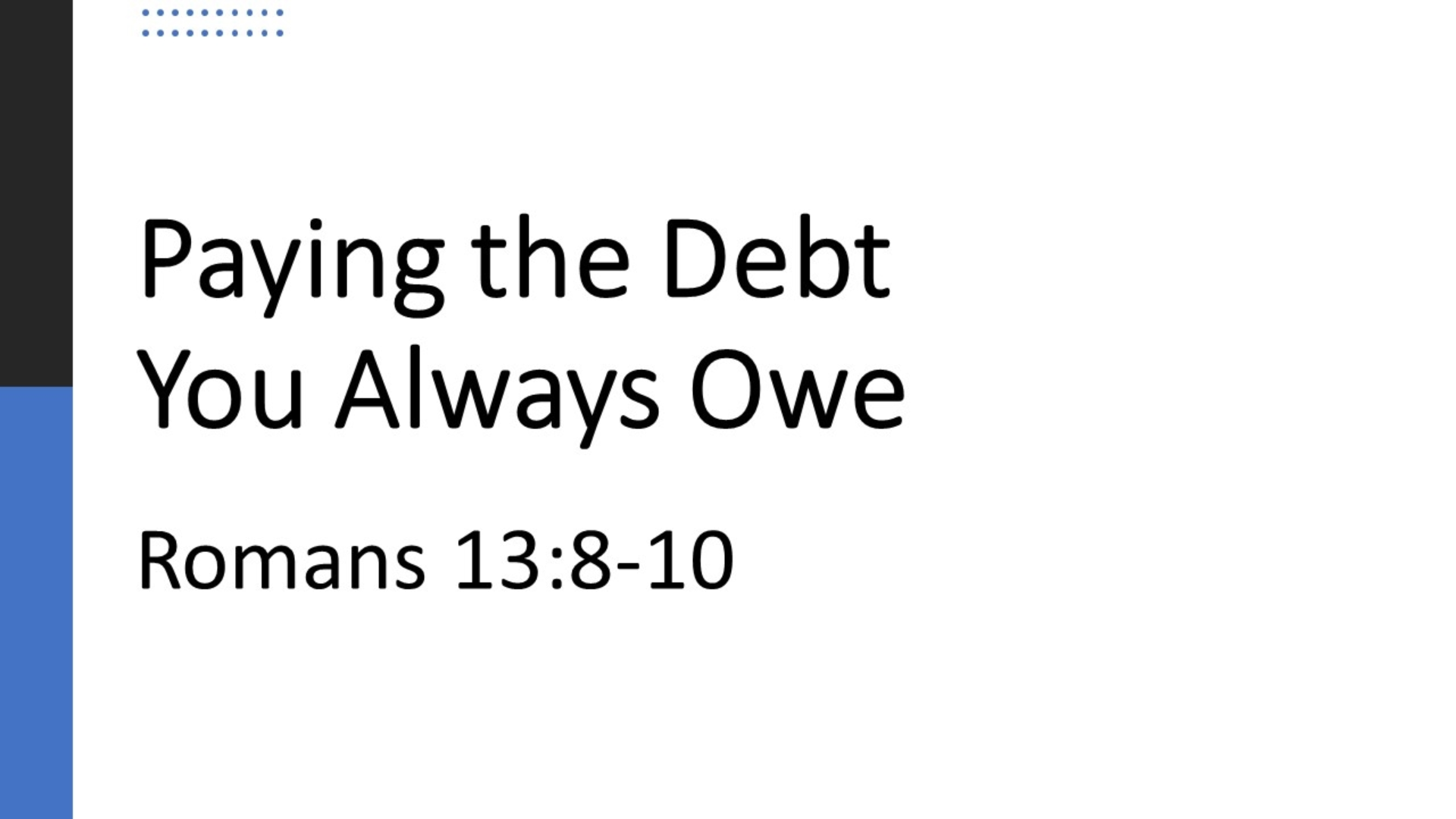 Paying the Debt You Always Owe - Logos Sermons