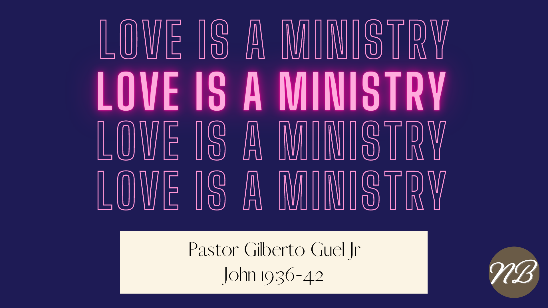 Love is a Ministry - Logos Sermons