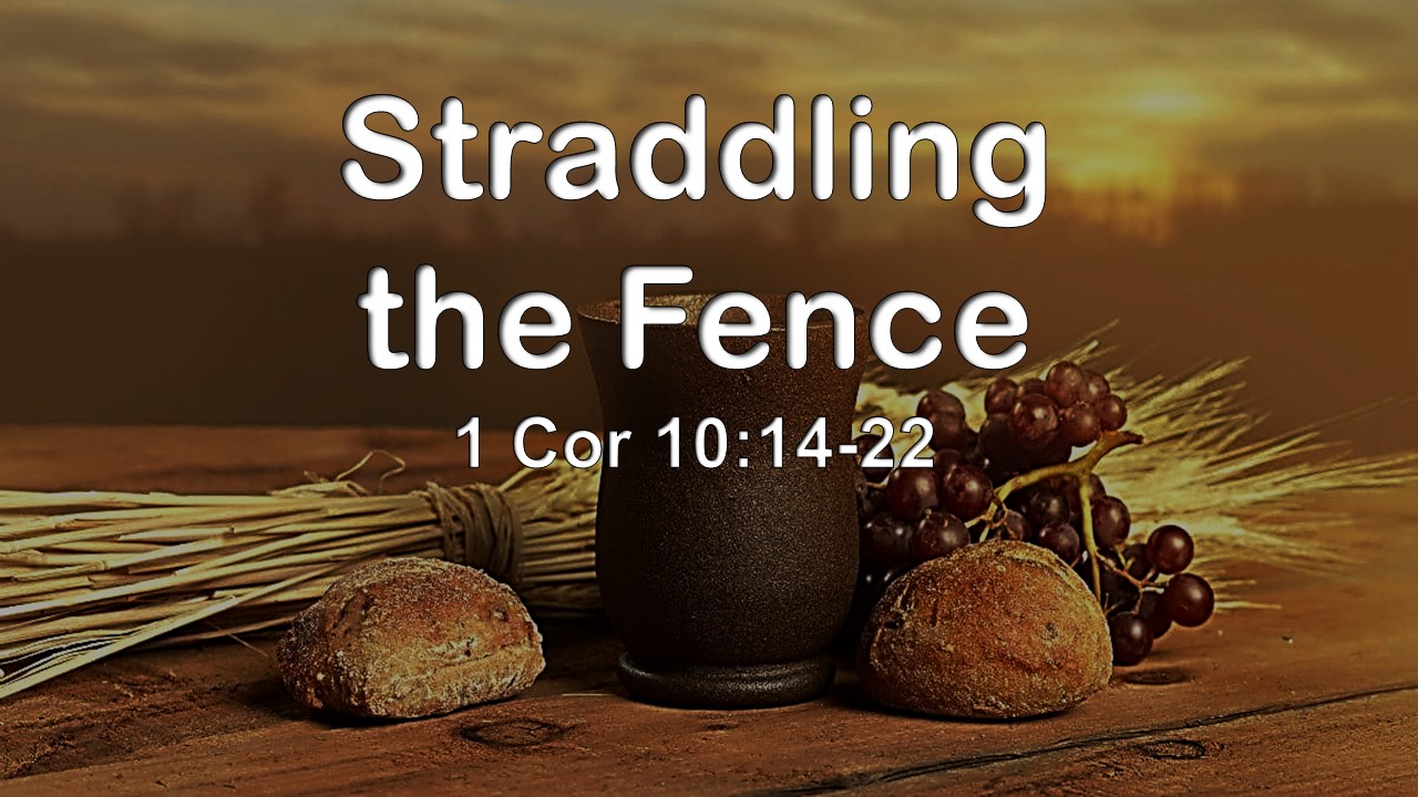 Are You Straddling the Fence? - Logos Sermons