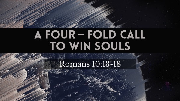 A Four-Fold CAll to Win Souls - Logos Sermons