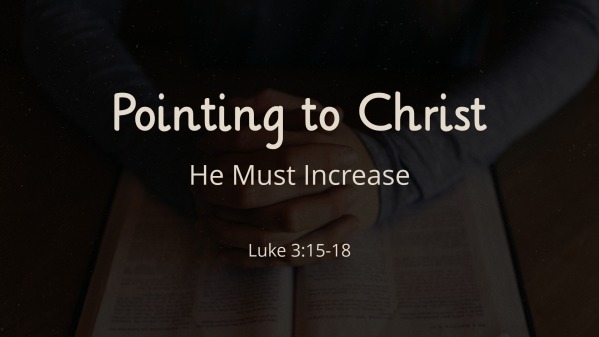 Pointing to Christ - Logos Sermons