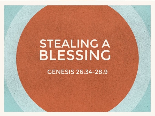 Stealing a Blessing - Logos Sermons