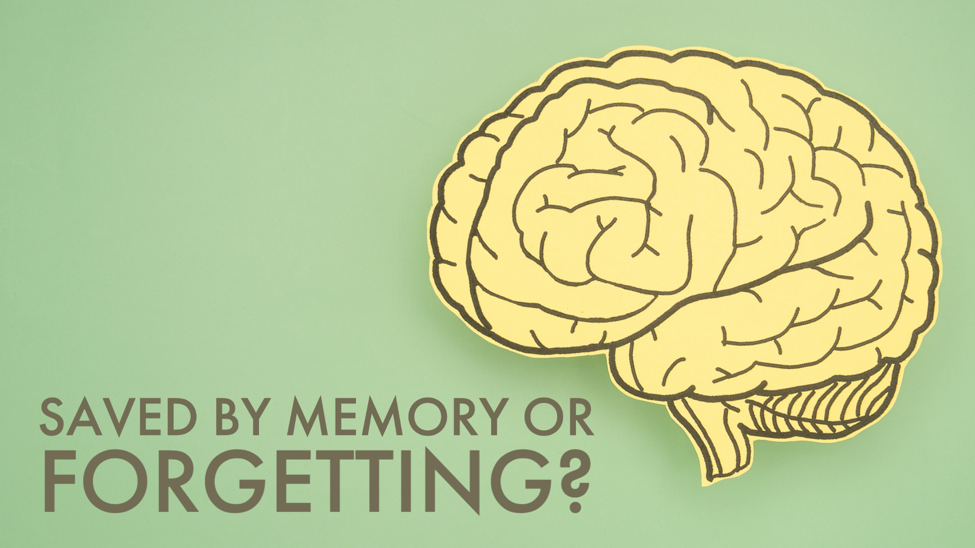 Saved By Memory or Forgetting? - Logos Sermons