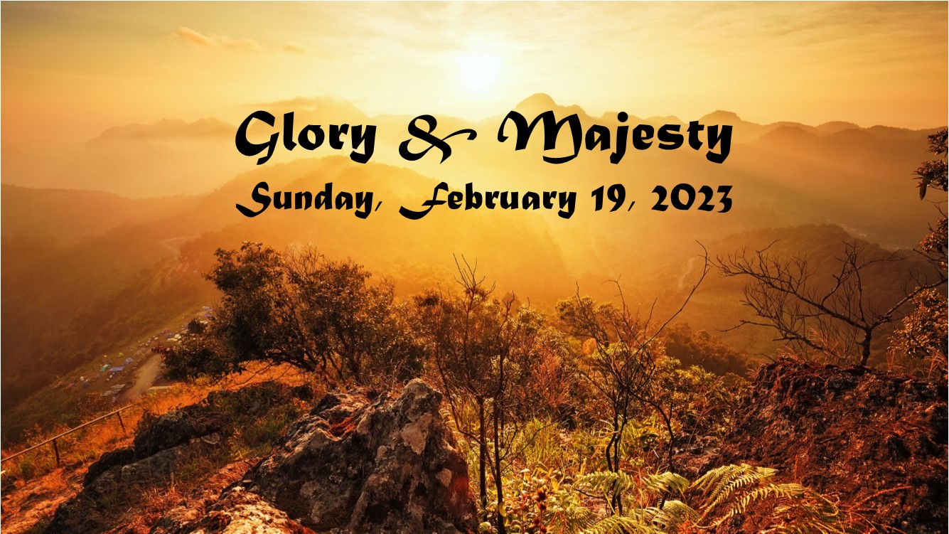 Glory And Majesty Logos Sermons