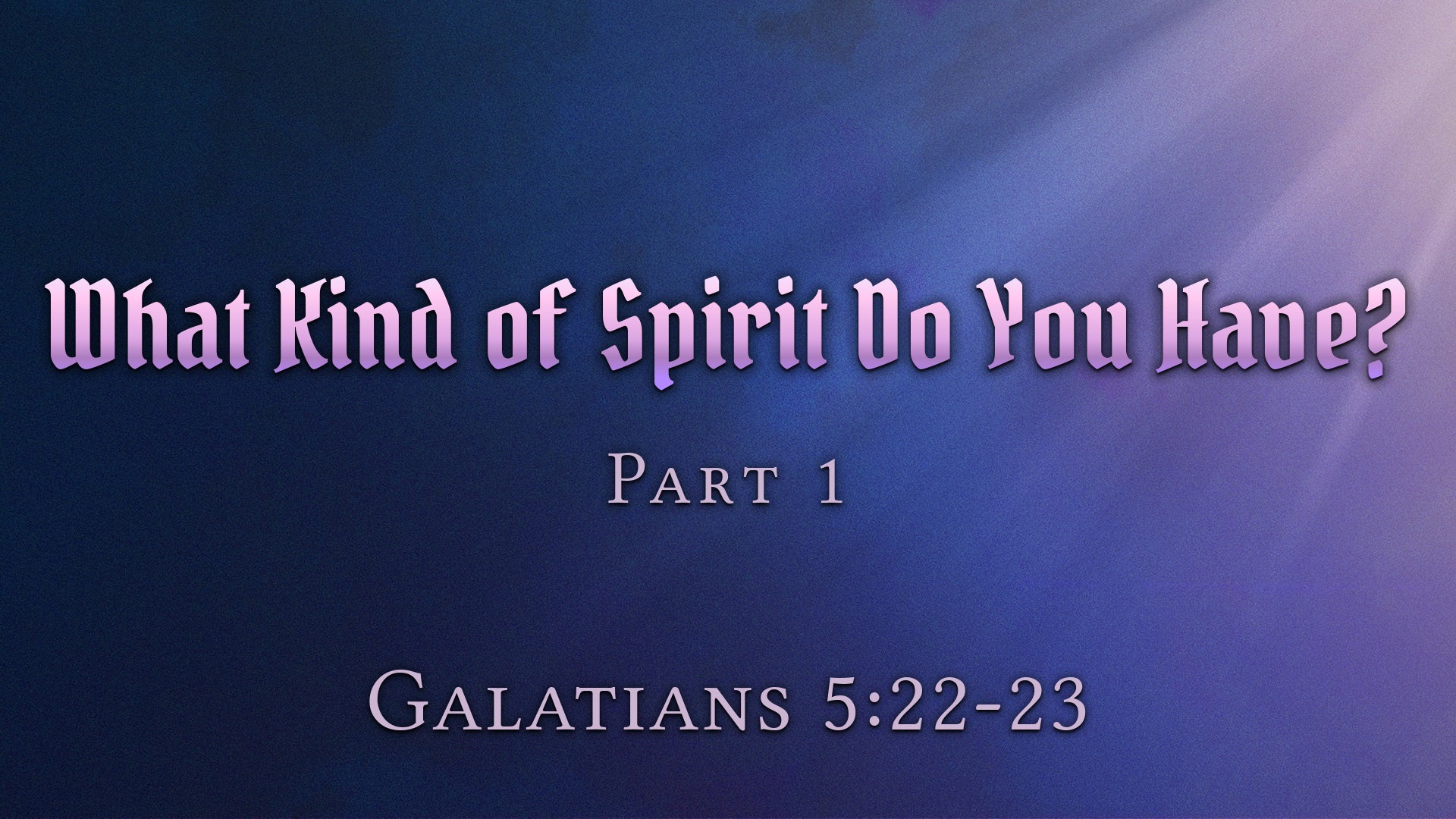 What Kind of Spirit Do You Have? Part 1 - Feb. 12th, 2023 - Logos Sermons
