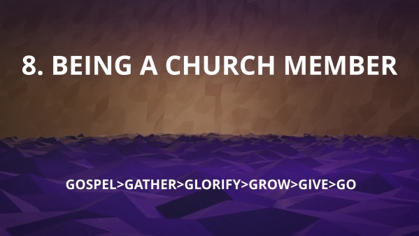 8. Being a Church Member - Logos Sermons