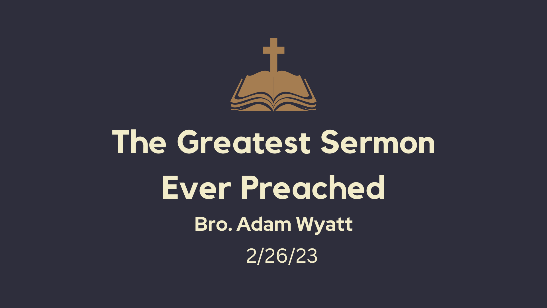 The Greatest Sermon Ever Preached - Logos Sermons The Greatest Sermon Ever Preached - Logos Sermons