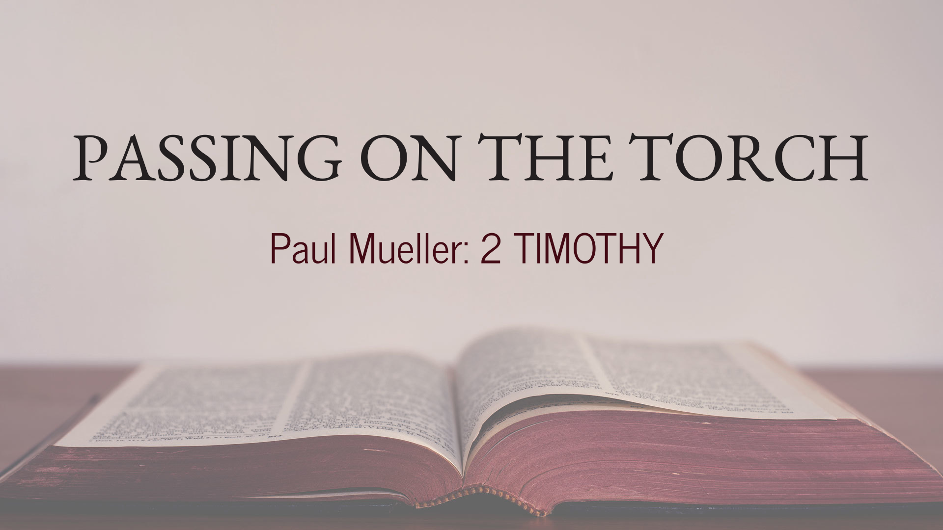 Passing On the Torch - Logos Sermons Passing On the Torch - Logos Sermons