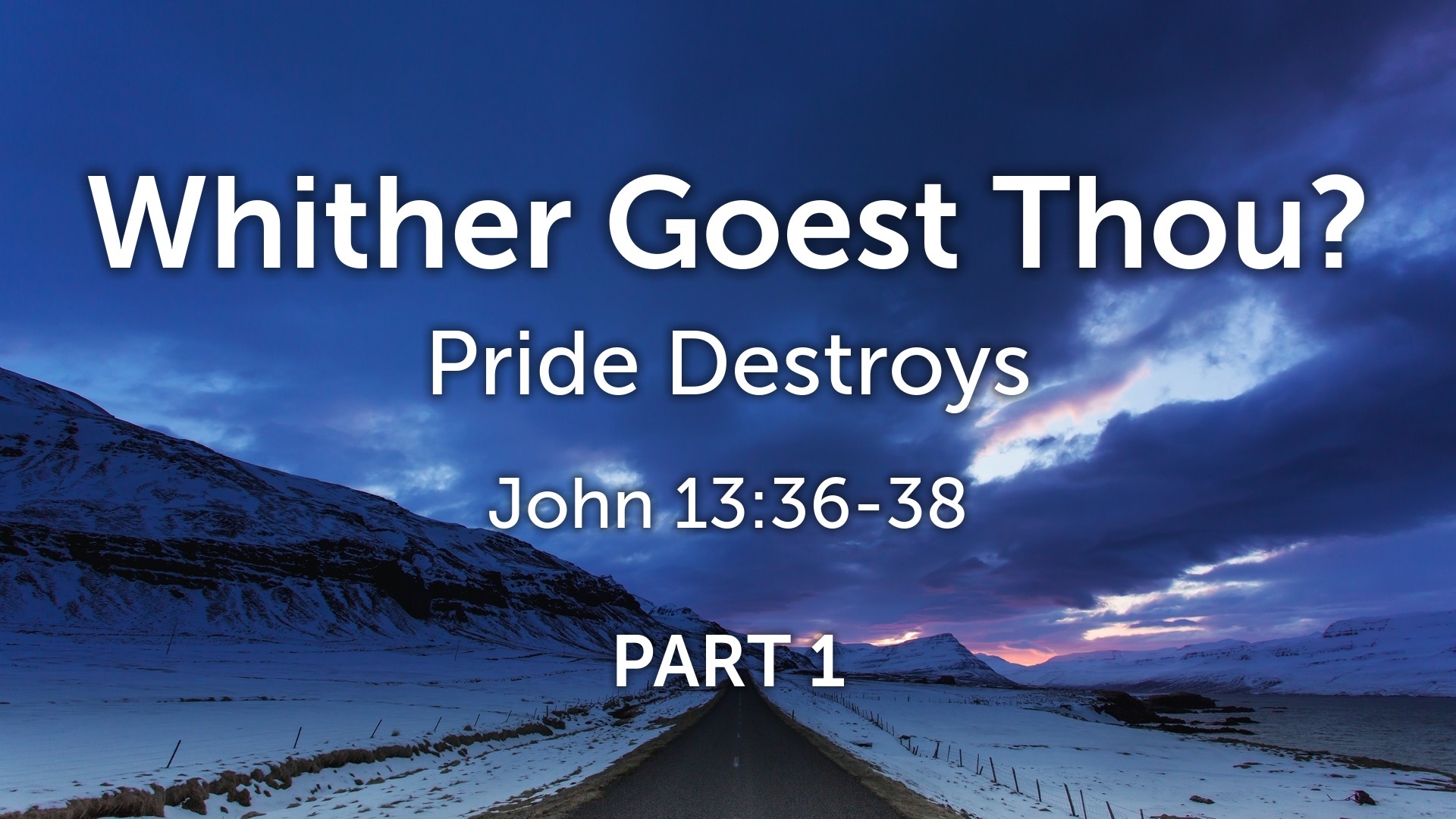 Whither Goest Thou? Part 1 - Feb. 19th, 2023 - Logos Sermons