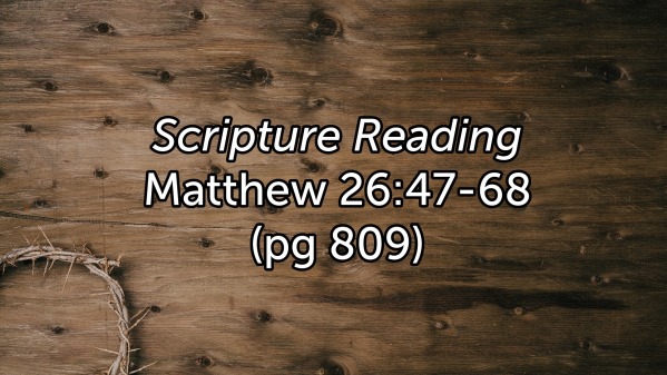 March 5 Matthew 26:47-68 - Logos Sermons
