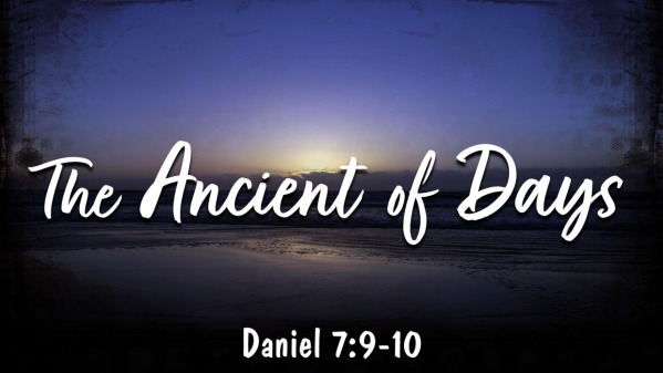 Ancient of Days - Logos Sermons