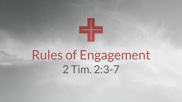 Rules of Engagement - Logos Sermons