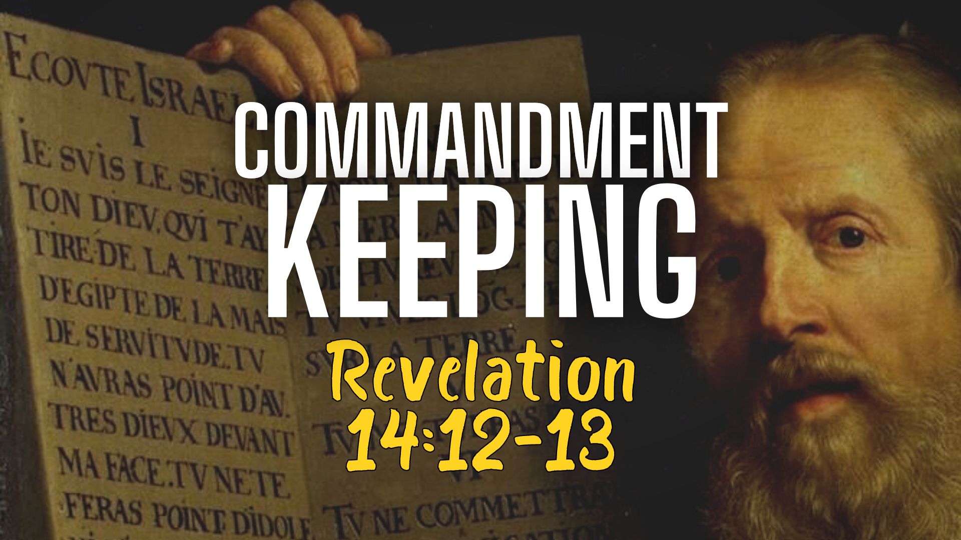 2023-03-12 - Commandment Keeping - Revelation 14:12-13 - Logos Sermons