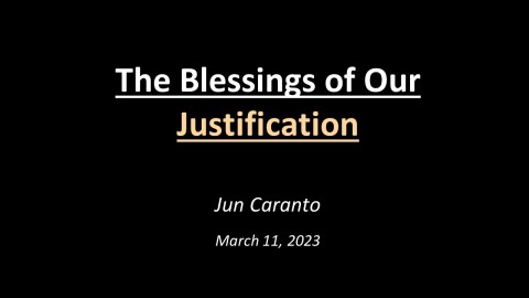 The Blessings of Our Justification - Romans 5:1-11 - Logos Sermons