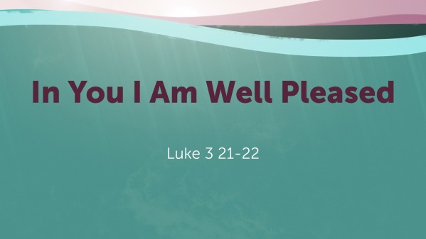 In You I Am Well Pleased - Logos Sermons
