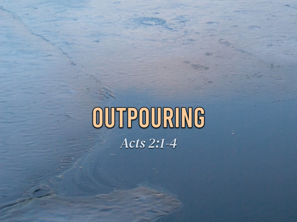 Outpouring- 3/19/23 SUN PM - Logos Sermons