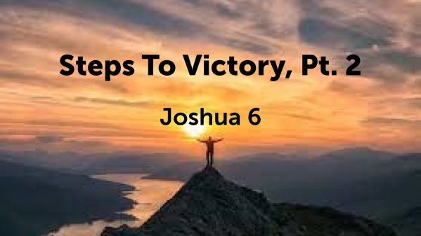 Steps To Victory, Pt. 2 - Logos Sermons