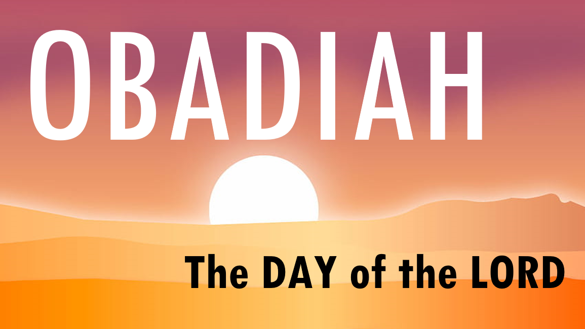 Obadiah 15-21 | The Kingdom Shall Be The Lord's | March 26, 2023 - Logos Sermons