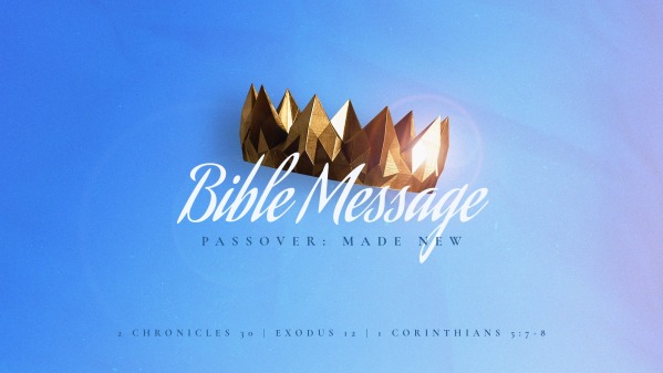 Passover Made New Logos Sermons