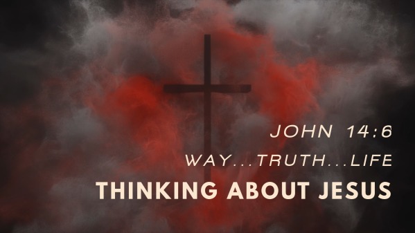 Thinking About Jesus - Logos Sermons