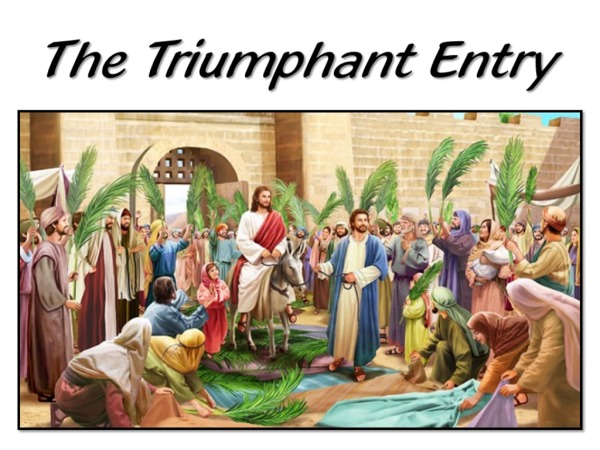 Sermon April 2 2023 The Triumphant Entry - Logos Sermons