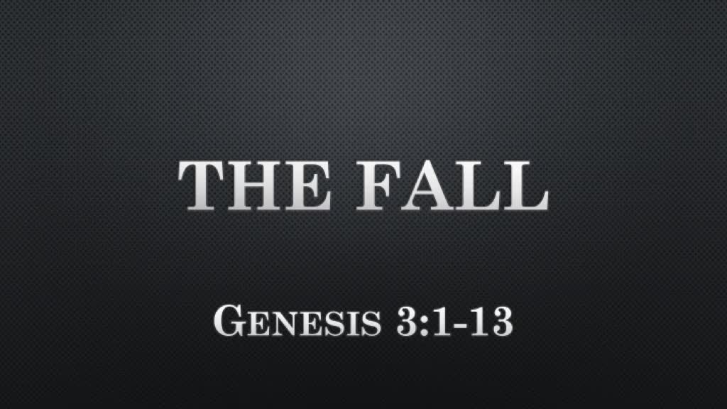 The Fall - Logos Sermons