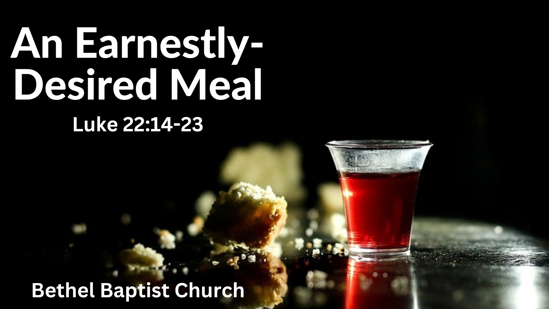 LUKE 22:14-23 - An Earnestly Desired Meal - Logos Sermons