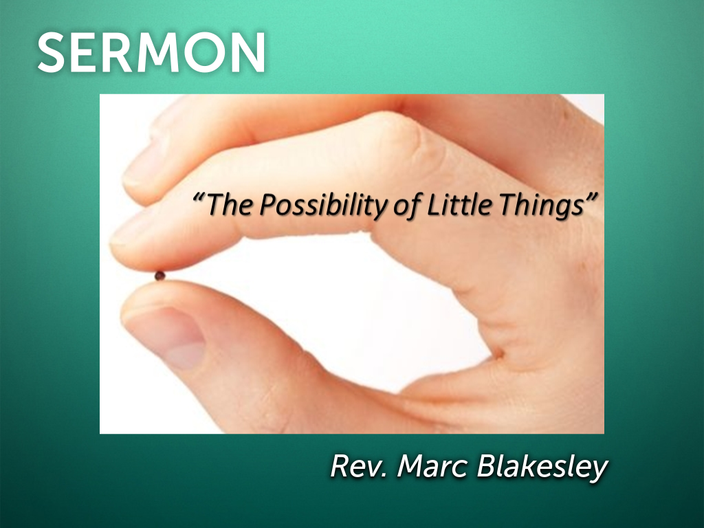The Possibility of Little Things - Logos Sermons