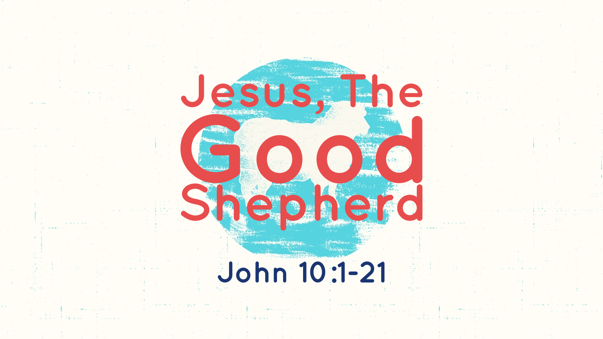 Jesus, The Good Shepherd - Logos Sermons