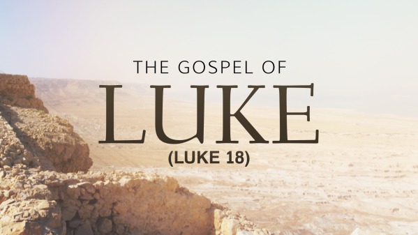 Luke 18 - Logos Sermons
