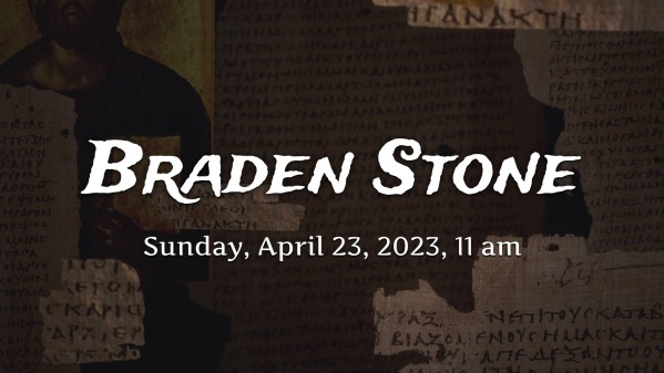 Braden Stone (04-23-2023) - Logos Sermons
