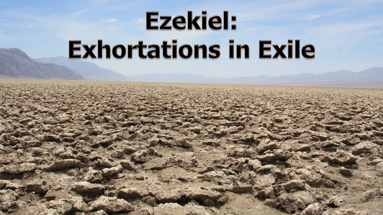 Ezekiel: Exhortations in Exile - Logos Sermons