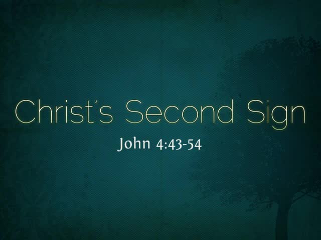 Christ's Second Sign - Logos Sermons