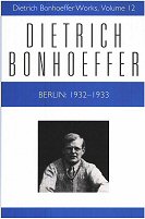 Dietrich Bonhoeffer Works, vol. 12: Berlin: 1932–1933 | Logos Bible ...