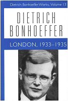 Dietrich Bonhoeffer Works, vol. 13: London: 1933–1935 | Logos Bible ...