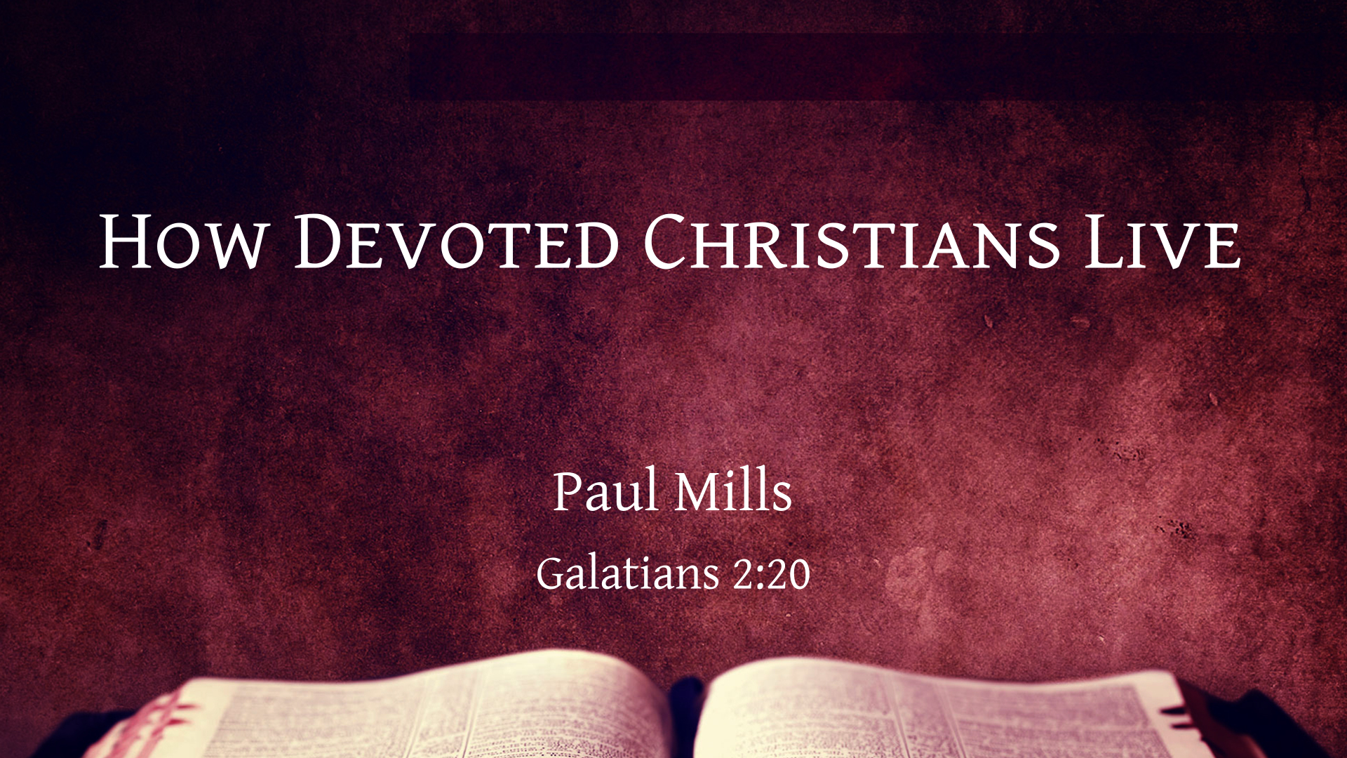 How Devoted Christians Live - Faithlife TV