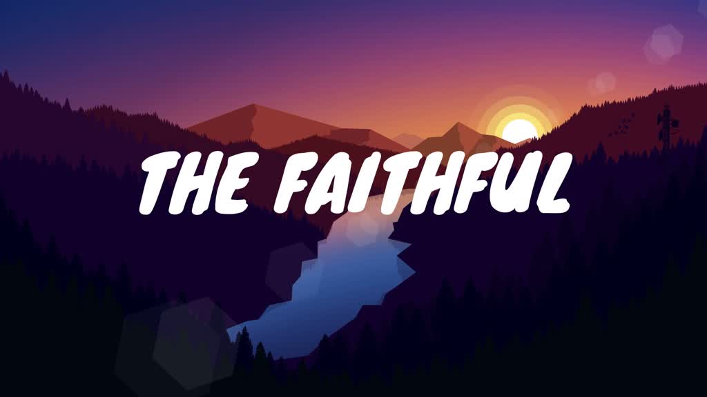 The Faithful July 17, 2022 - Logos Sermons